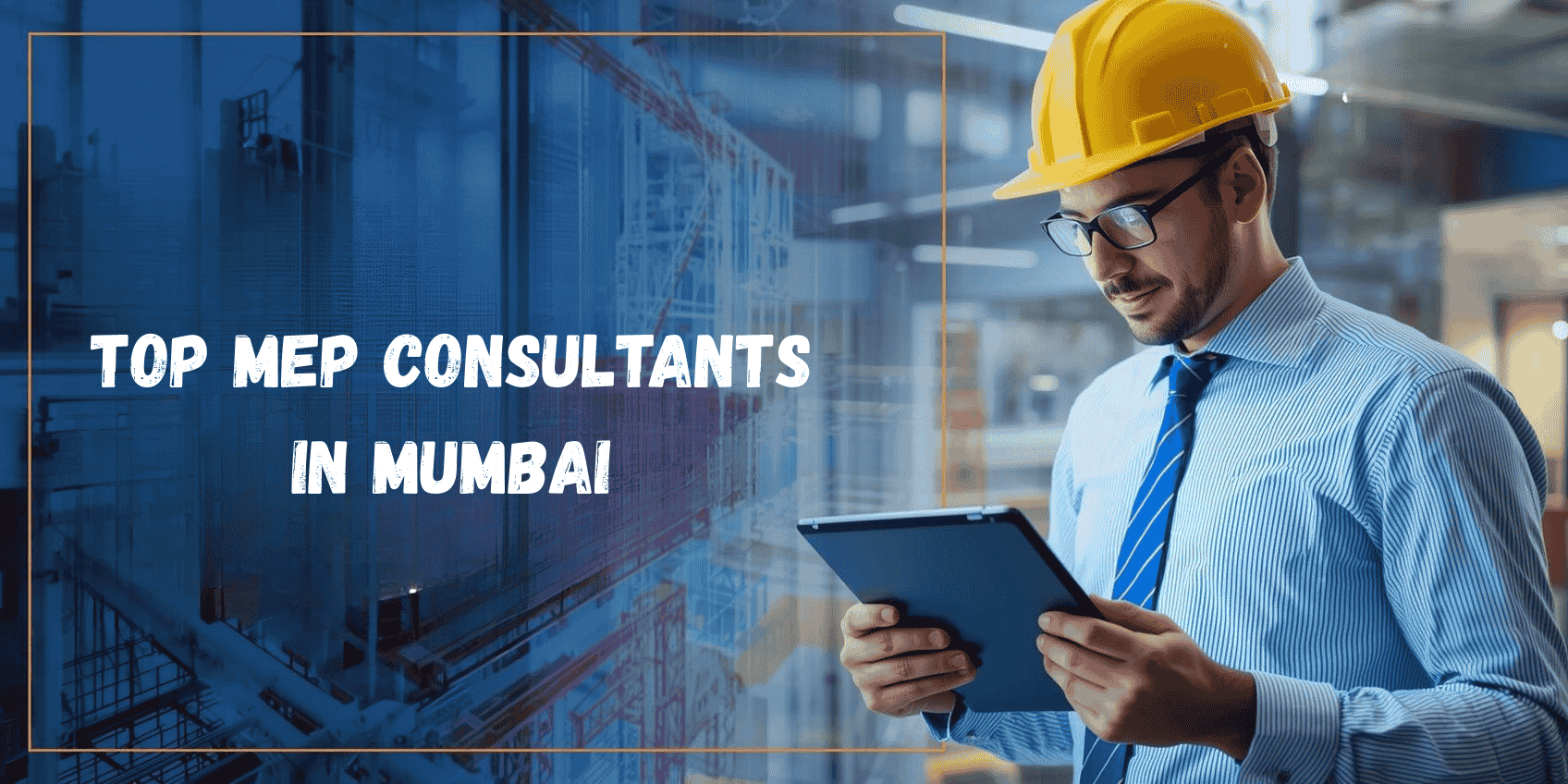 Which are the Top MEP Consultants in Mumbai 2025?